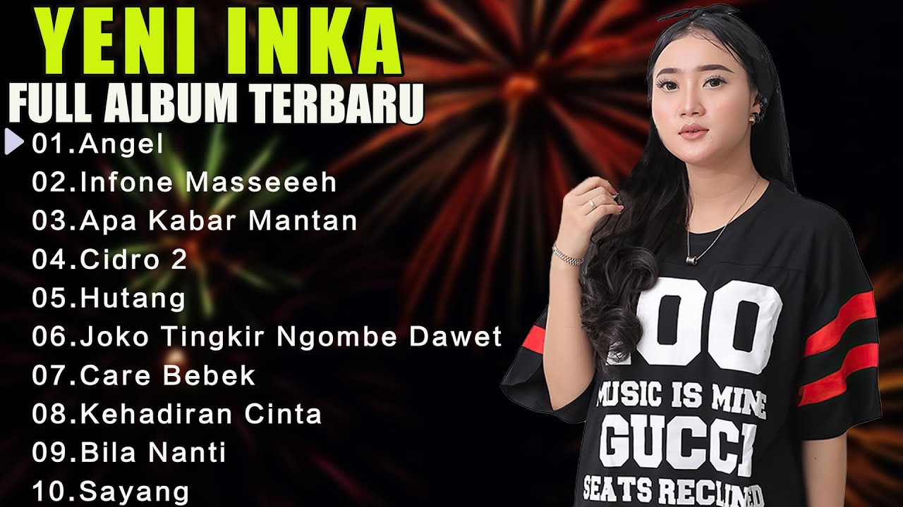 YENI INKA FULL ALBUM TERBARU 2023 || Angel, Infone Masseeeh,Apa Kabar ...