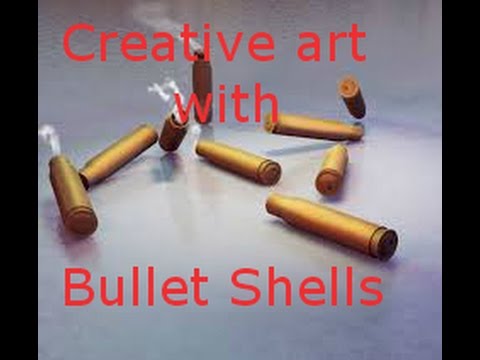 creative art with bullet shells - YouTube
