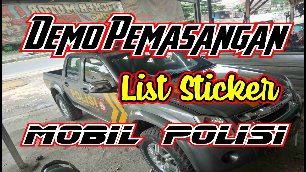 Demo Pemasangan List Sticker Pada Mobil Polisi - YouTube
