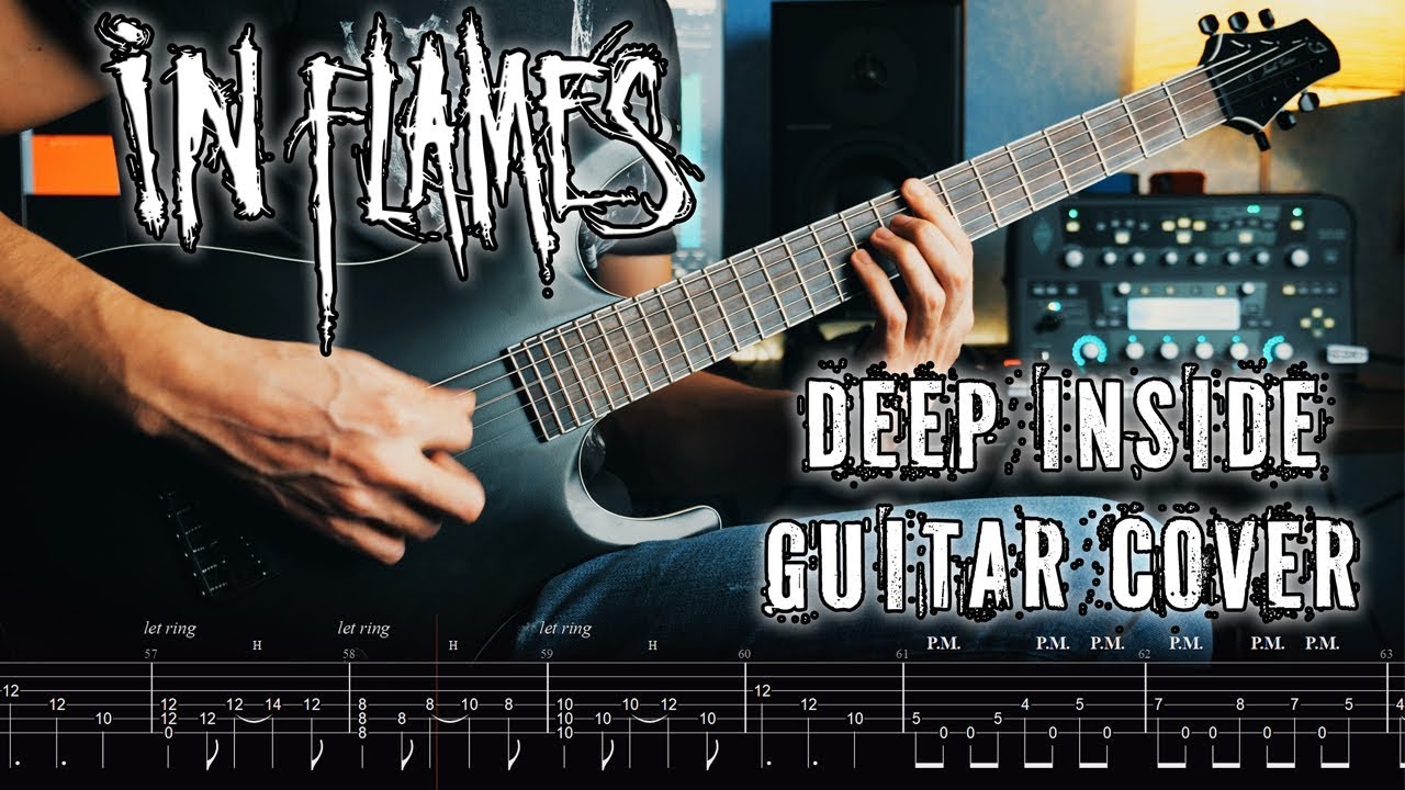 IN FLAMES - Deep Inside // Guitar Cover by George Mylonas w/TAB # ...
