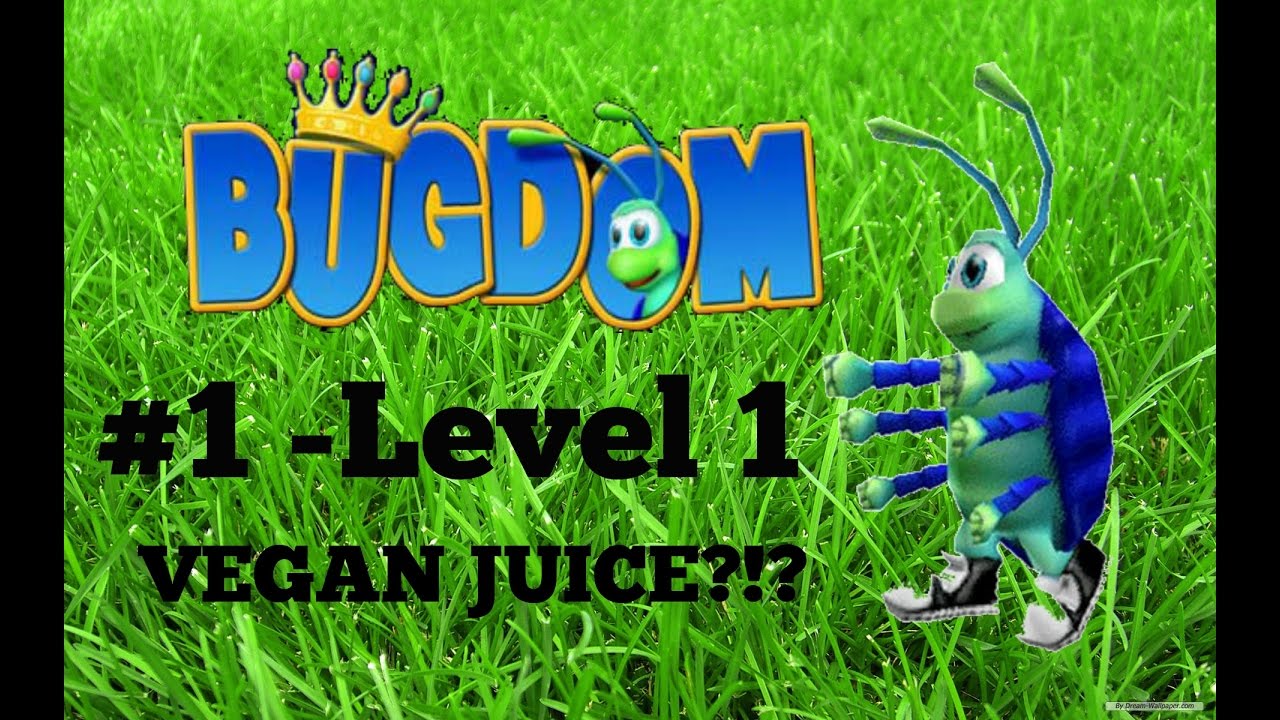 VEGAN JUICE? - Bugdom #1 - Level 1 - YouTube