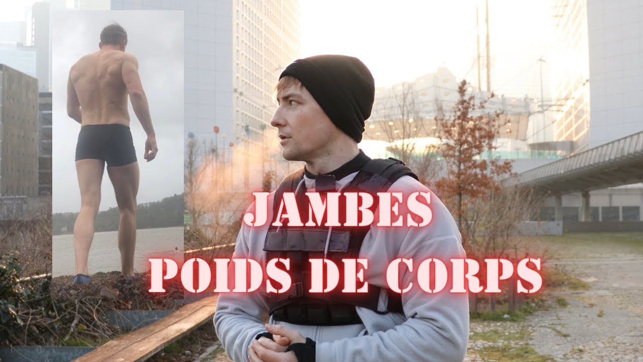 LES JAMBES au POIDS DE CORPS - YouTube