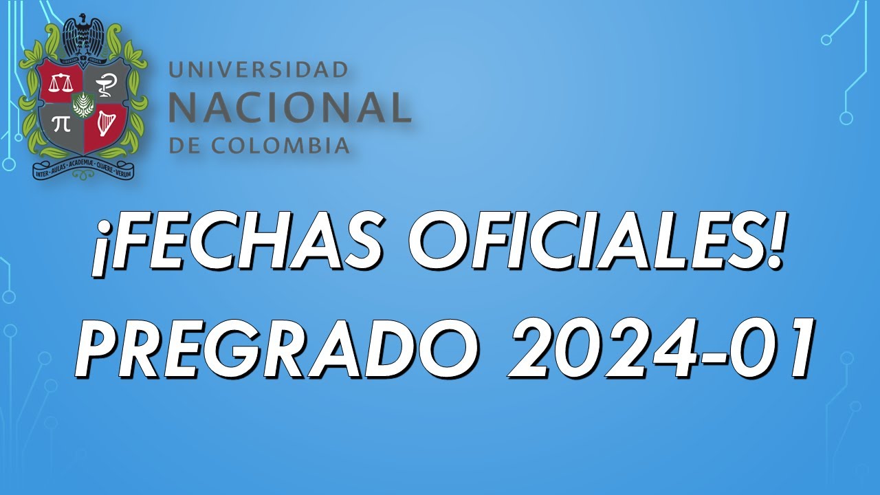 ¡Ya hay fechas OFICIALES! Aspirantes pregrado 2024 - 1 / Universidad ...
