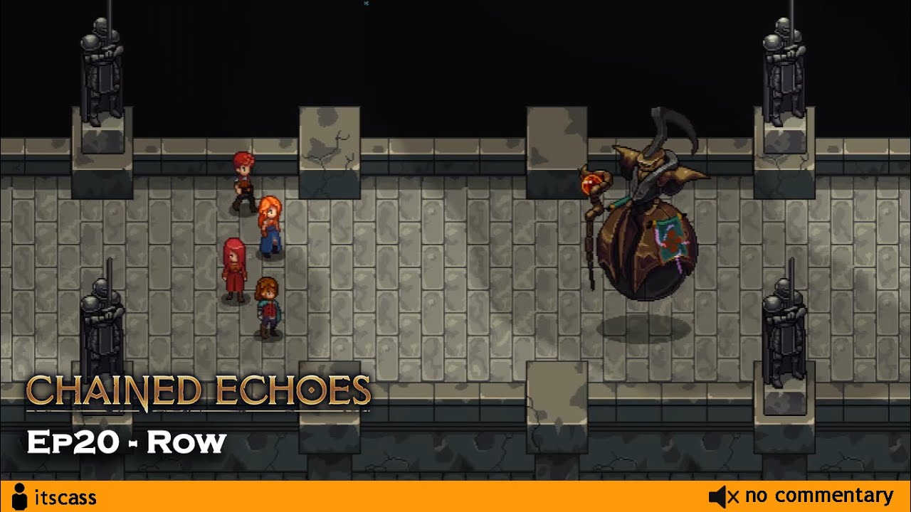 Chained Echoes Part 20 - Row [No Commentary] - YouTube