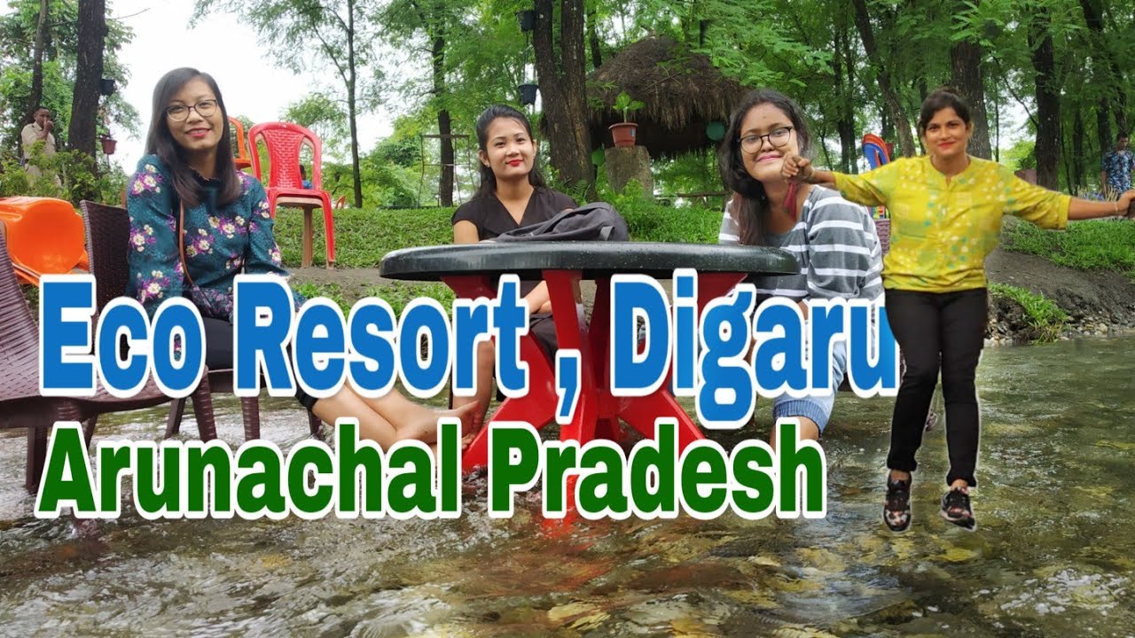 Digaru Eco Resort || Roing || Tezu || Arunachal Pradesh || Assamese ...
