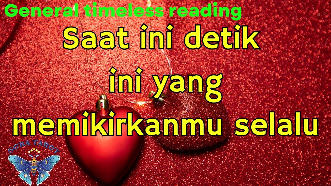 Saat Ini Detik Ini Yang Memikirkanmu Selalu (Timeless Reading) - YouTube