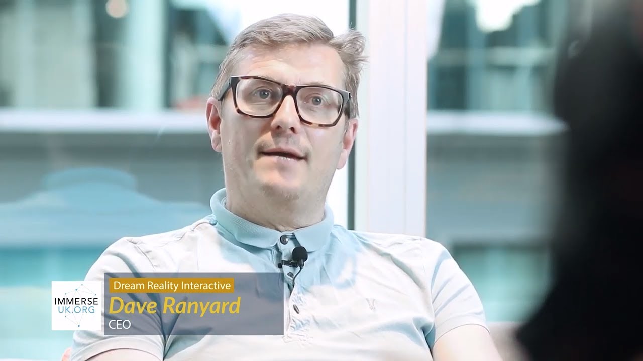 Immerse UK | Growing the UK's Immersive Tech Sector | Dave Ranyard ...