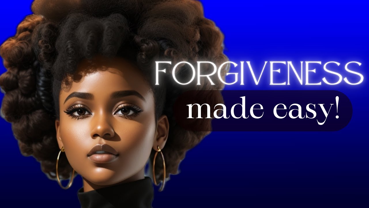How to Forgive When It’s Hard: A Step-by-Step Guide to Healing - YouTube