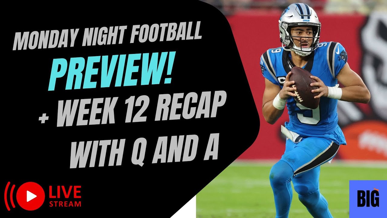 Monday Night Football Preview! Best Bets, Picks, Fantasy Advice and ...