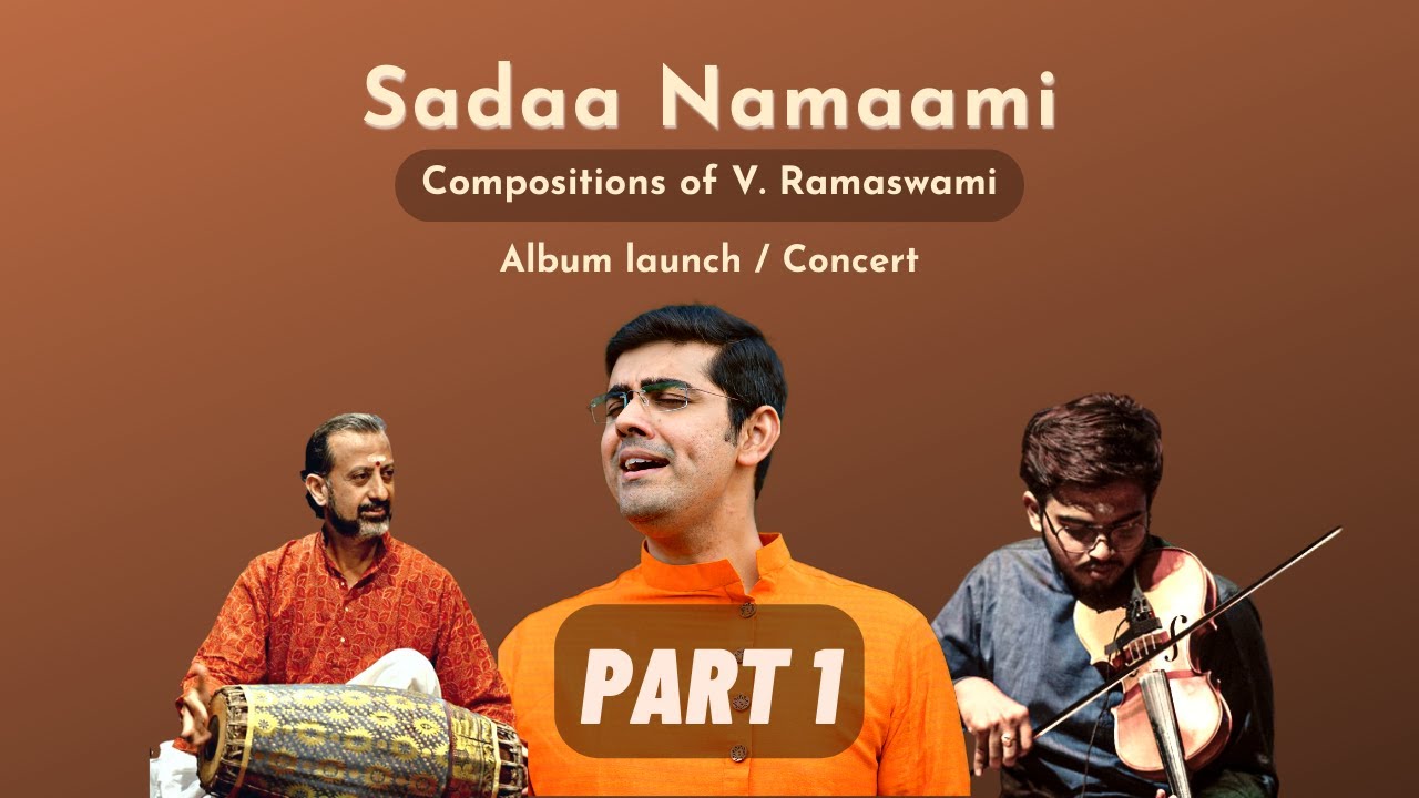 Sadaa Namaami | Album launch / Concert | Sikkil Gurucharan | Neyveli ...