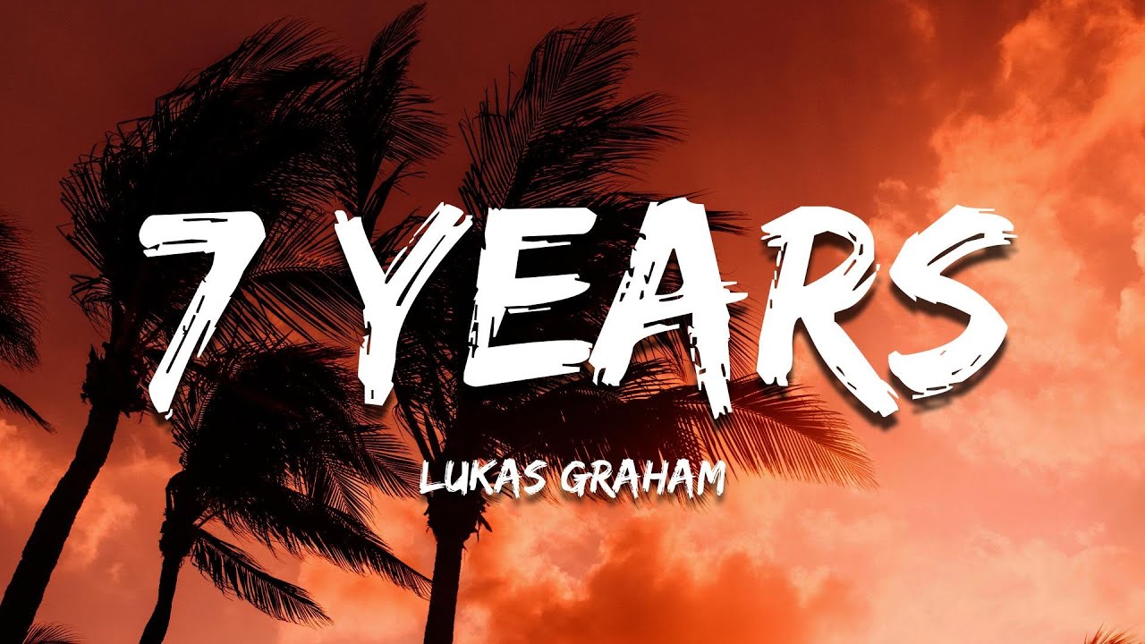 Lukas Graham - 7 Years (Lyrics) - YouTube