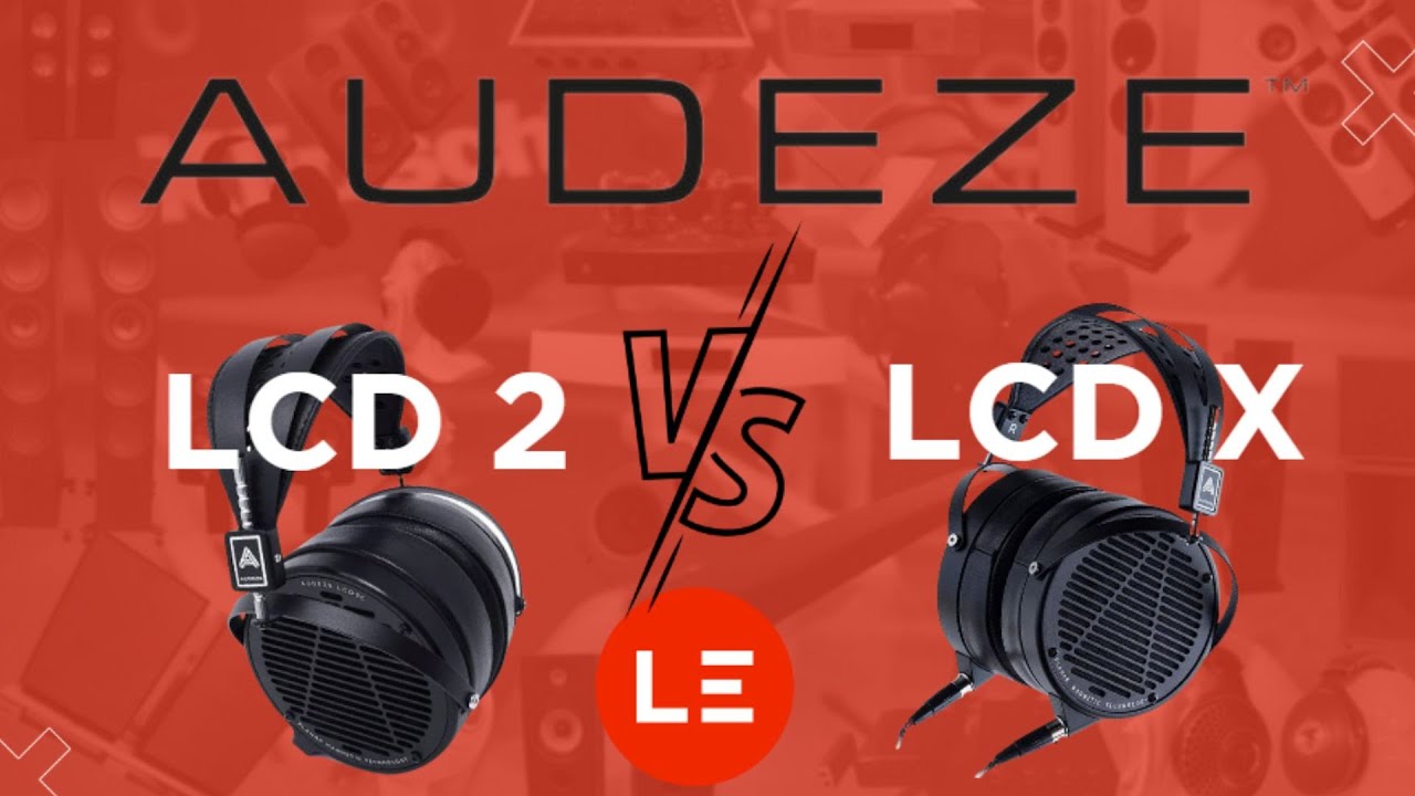 Audio battle : Audeze LCD-2 vs- LCD-X - YouTube