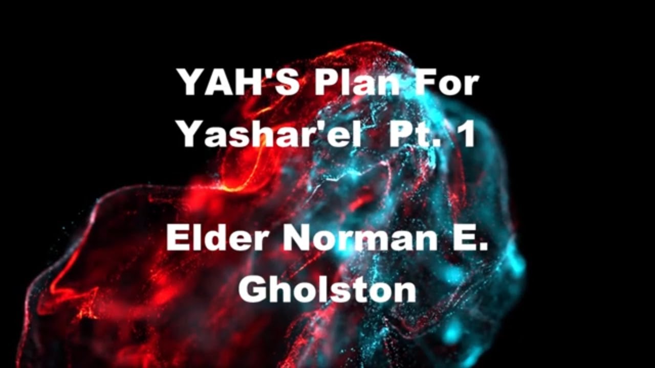 YAH'S Plan For Yashar'el Pt 1 - YouTube