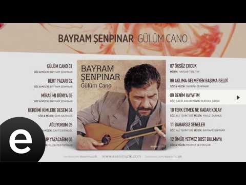 Benim Hayatım (Bayram Şenpınar) Official Audio #benimhayatım #bayramşenpınar - Esen Müzik