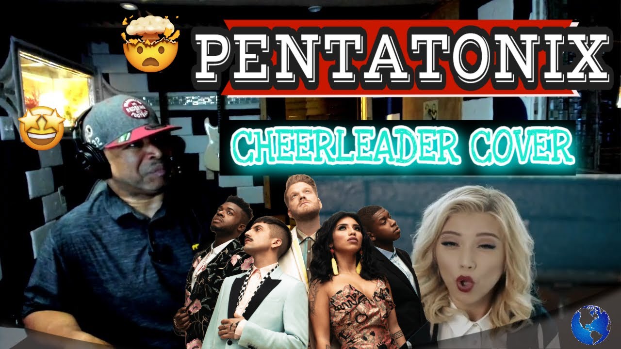 Official Video Cheerleader – Pentatonix OMI Cover - Producer Reaction ...