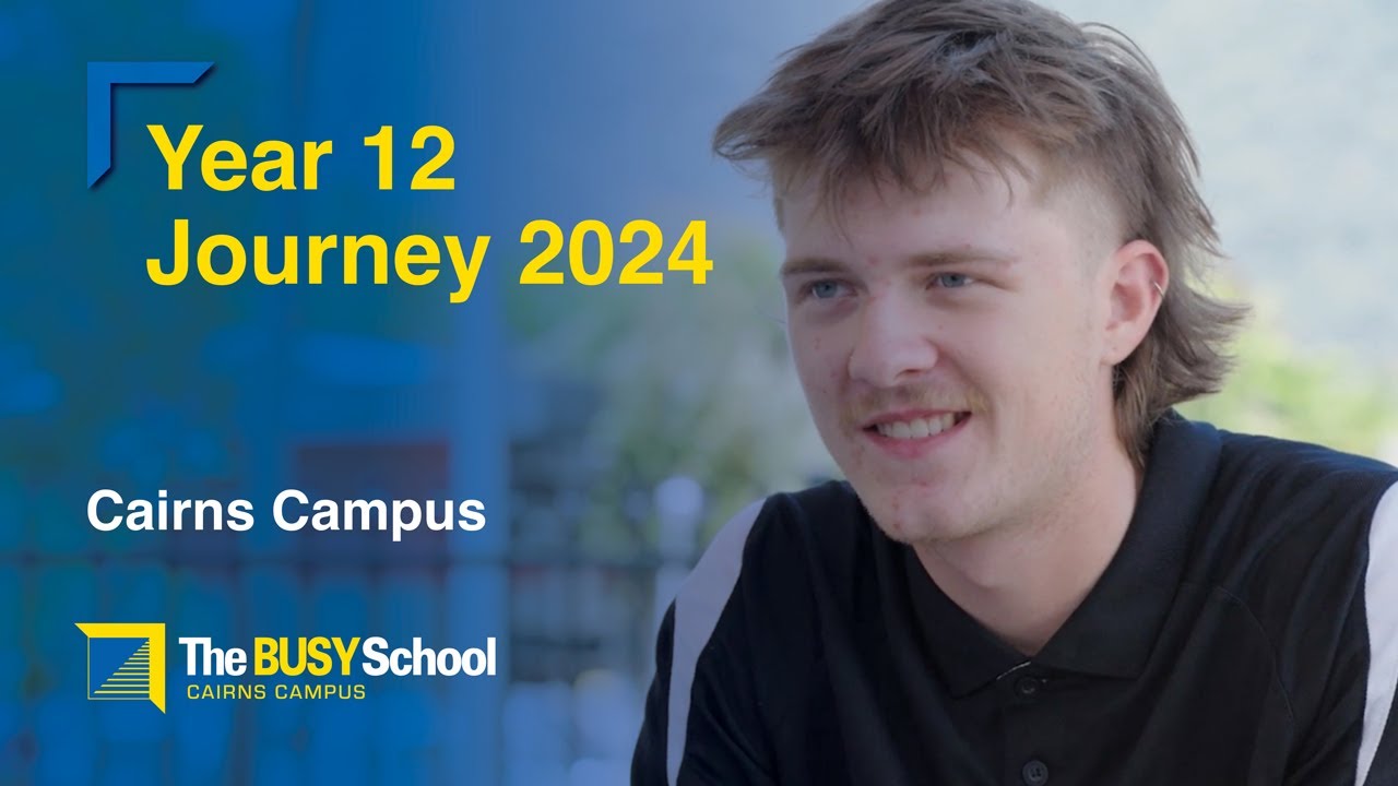 The BUSY School Cairns Year 12 Journey Video 2024 - YouTube