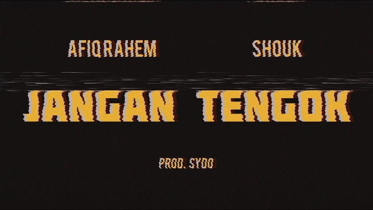 Afiq Rahem - Jangan Tengok ft. Shouk (prod. Sydo) - YouTube