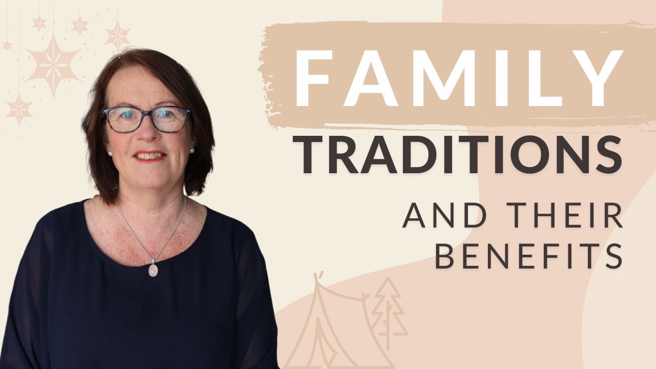 Family Traditions & Rituals to pass on to Future Generations - YouTube