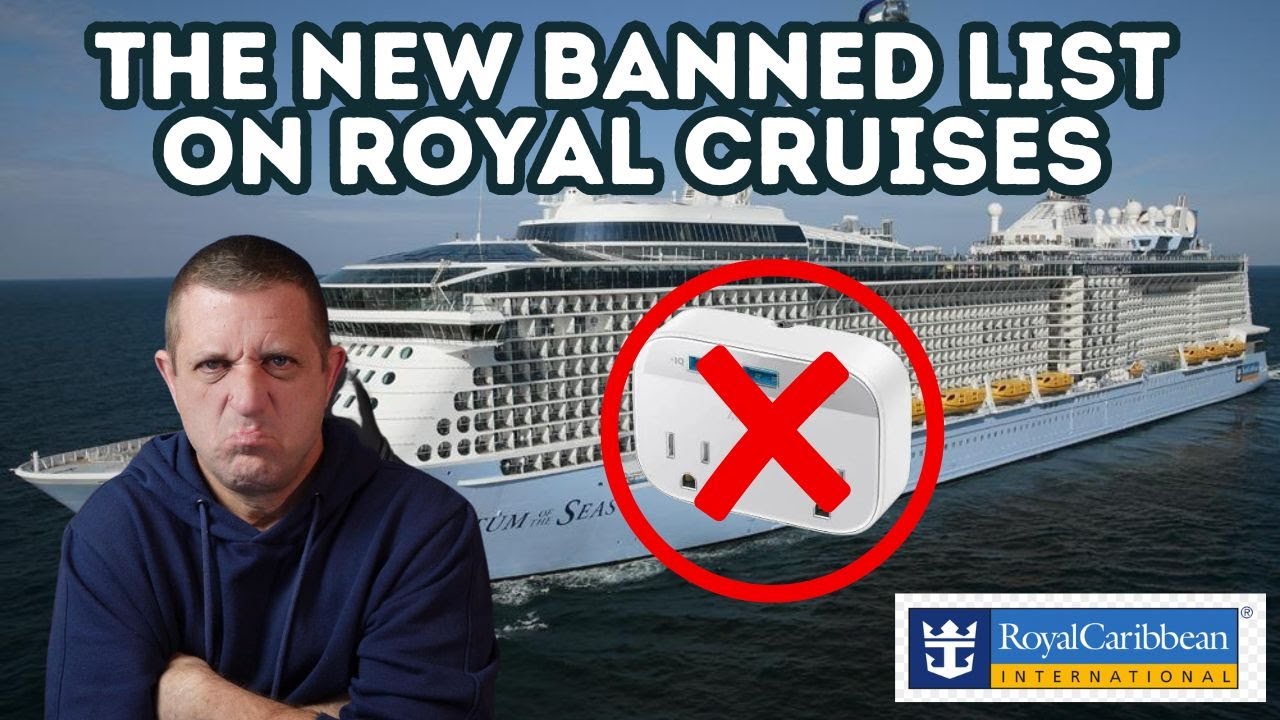 The New Royal Caribbean Banned List - Don't Do It!! - YouTube