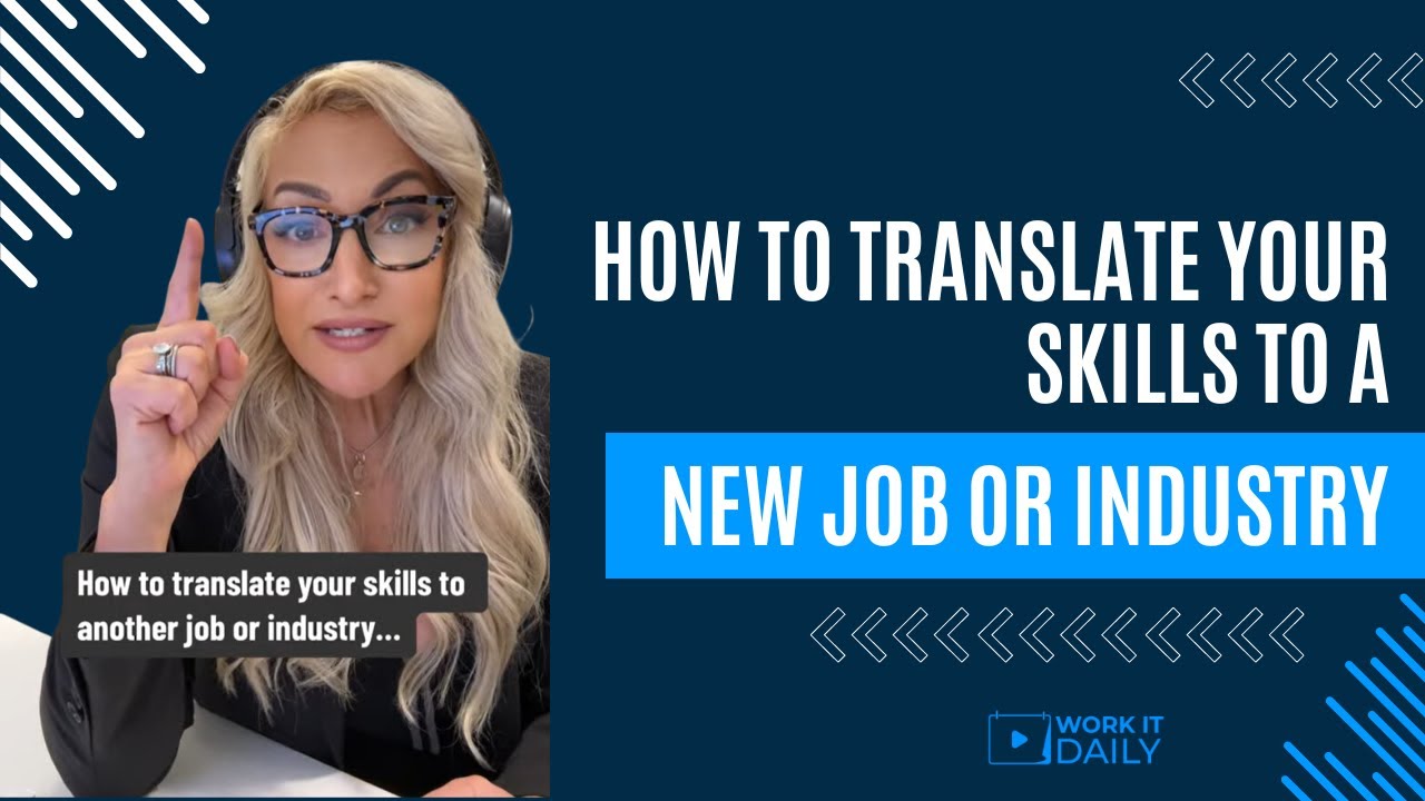 How to translate your skills to another job or industry…🗣️ - YouTube