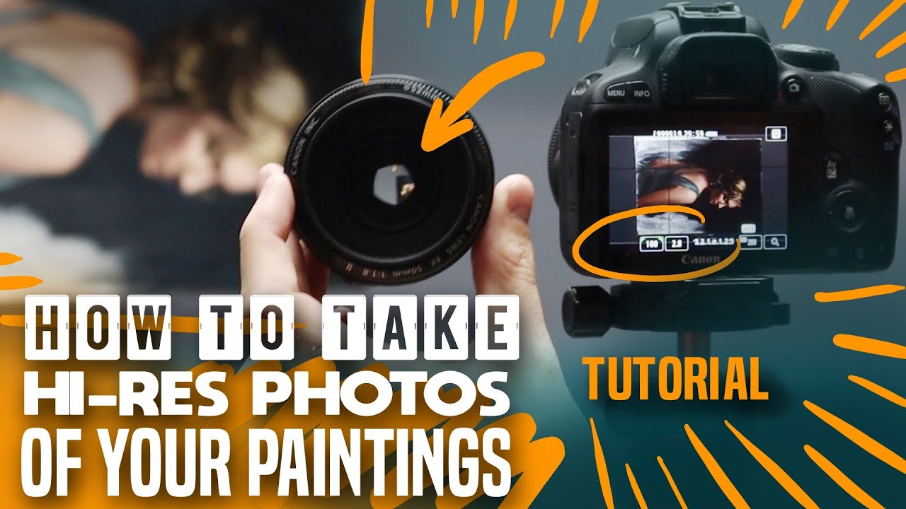 HOW TO Take HI-RES PHOTOS of your PAINTINGS - Tutorial - YouTube