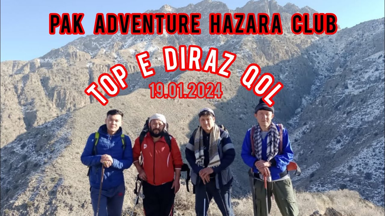 pak Adventure Hazara Club yag yadgari Barnama Da Top E Diraz Qol. 19. ...