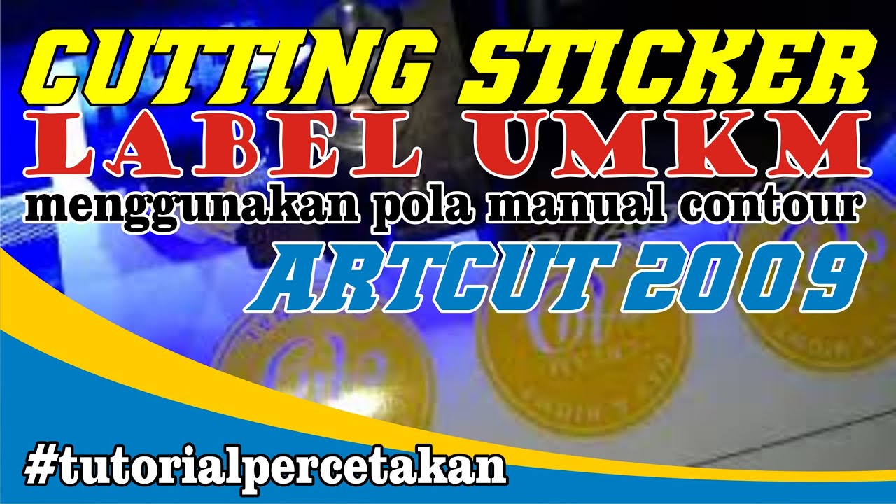 CUTTING STICKER LABEL UNTUK UMKM | PRESISI DENGAN MANUAL CONTOUR ...