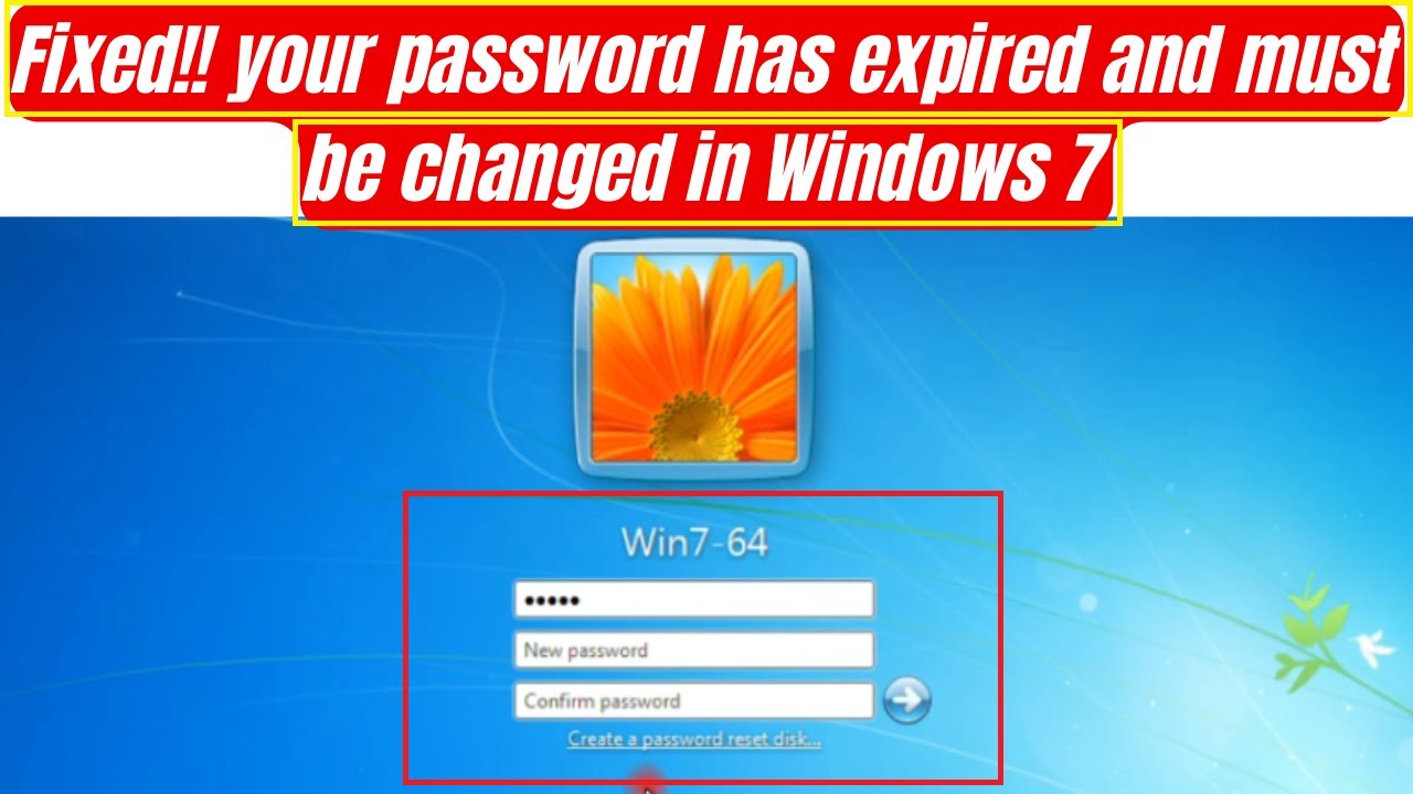 How to fix your password has expired and must be changed in Windows 7 ...