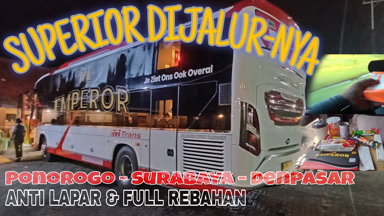 PART 2 | THE EMPEROR YANG SUPERIOR DIJALUR-NYA | Mtrans Ponorogo ...