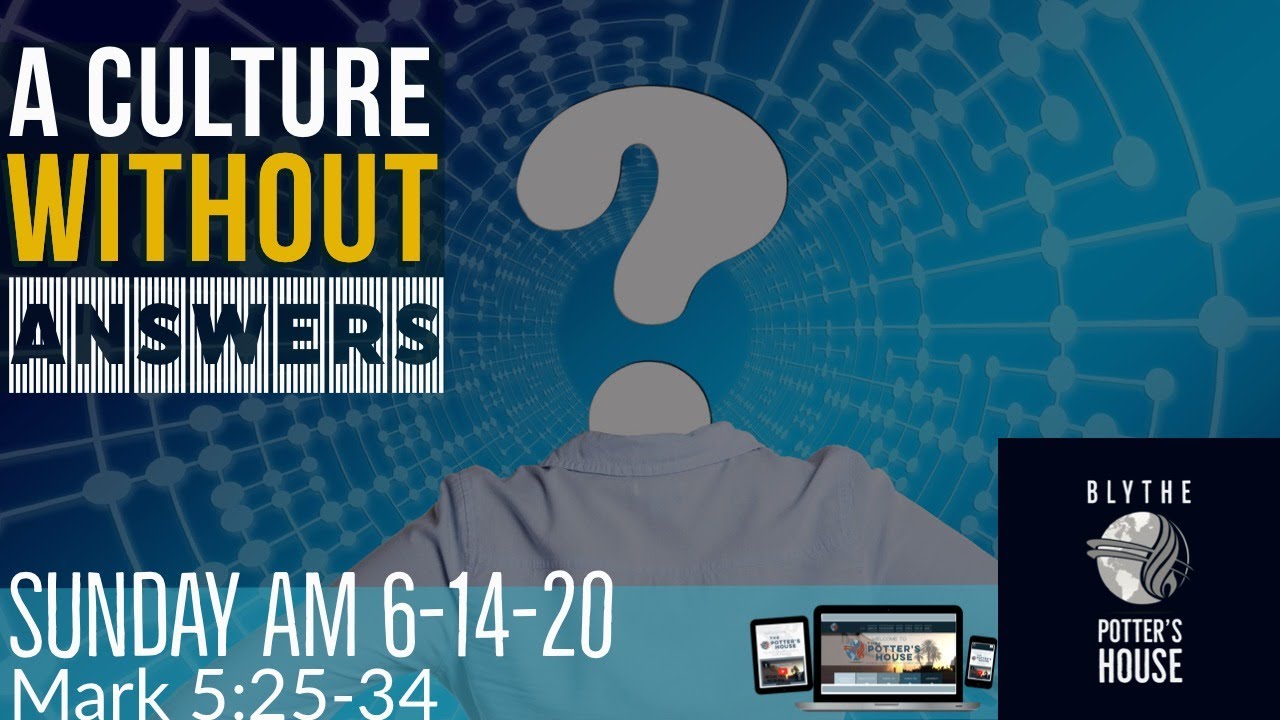 A Culture Without Answers | Sunday AM, June 14 | Ps. Josh Neal | Potter ...