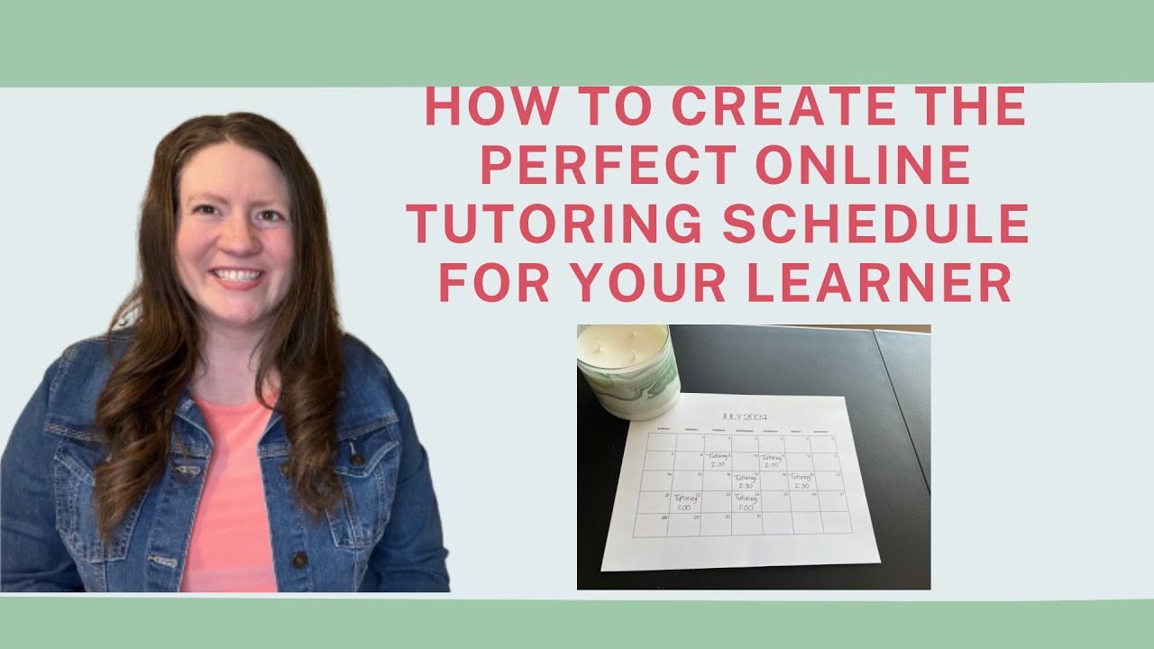 How to Create the Perfect Online Tutoring Schedule for Your Learner ...