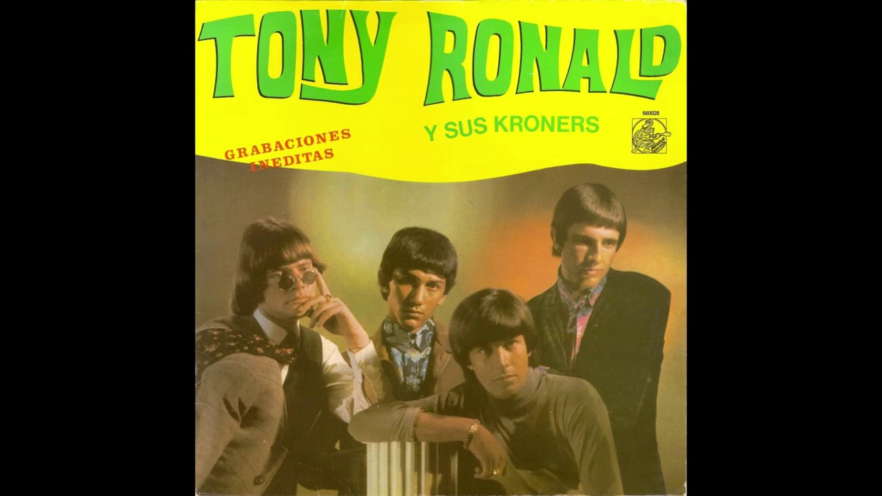 Tony Ronald Y Sus Kroners ‎– Grabaciones Inéditas (1966) - YouTube