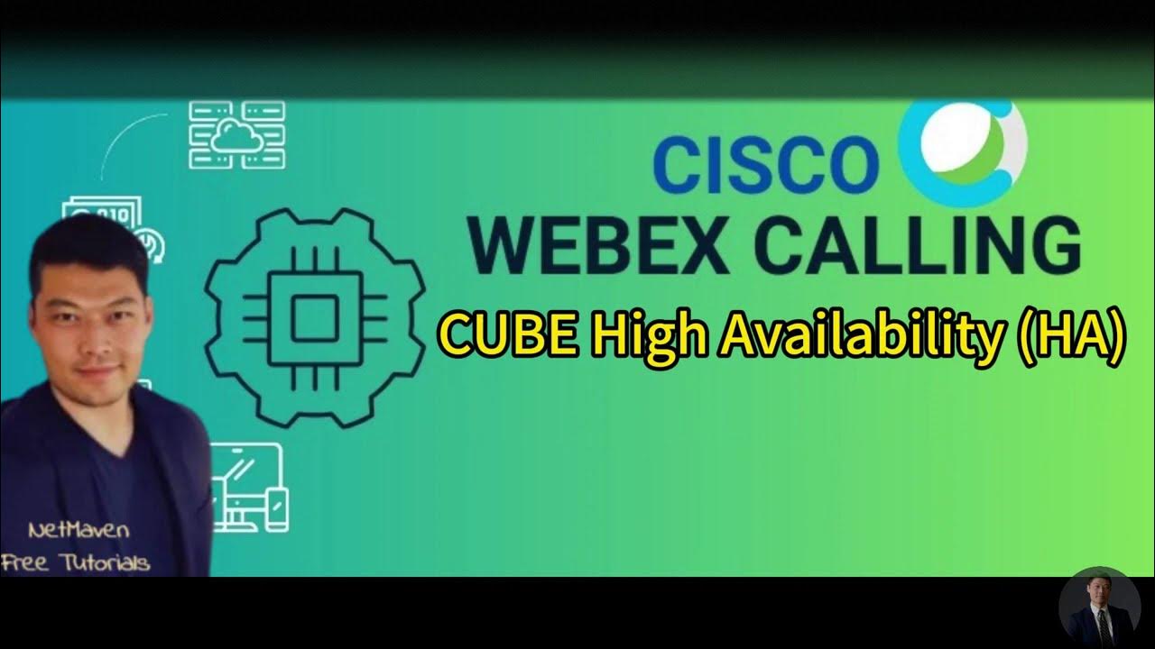 3. Cisco Webex Calling - CUBE Box-2-box High Availability - YouTube