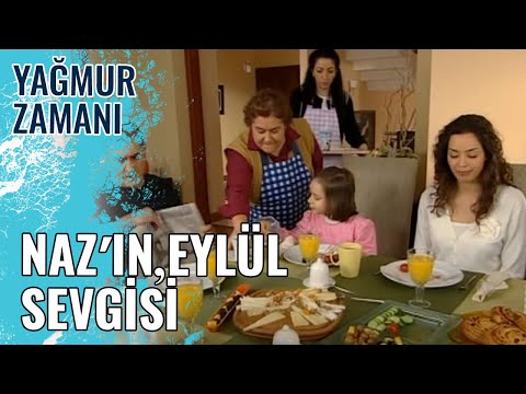Naz'ın, Eylül Sevgisi | Yağmur Zamanı 8.Bölüm