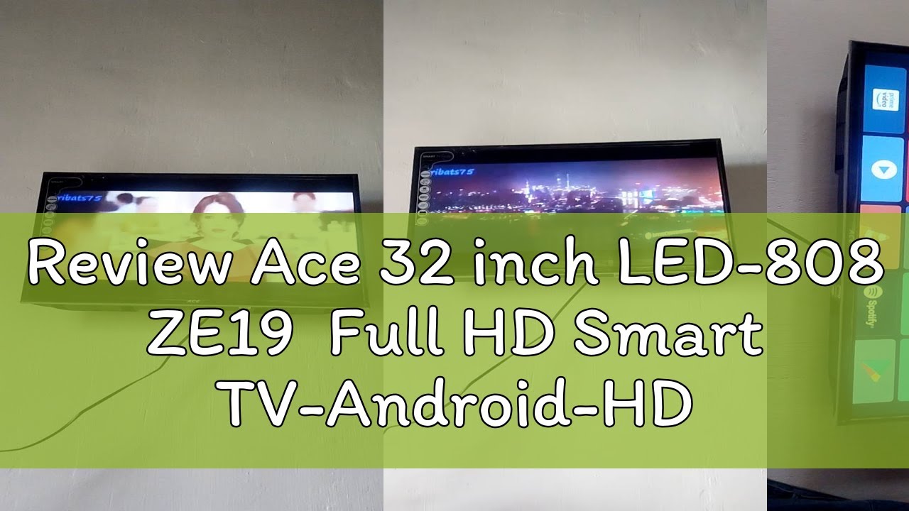 Review Ace 32 inch LED-808 ZE19 Full HD Smart TV-Android-HDR-Netflix ...