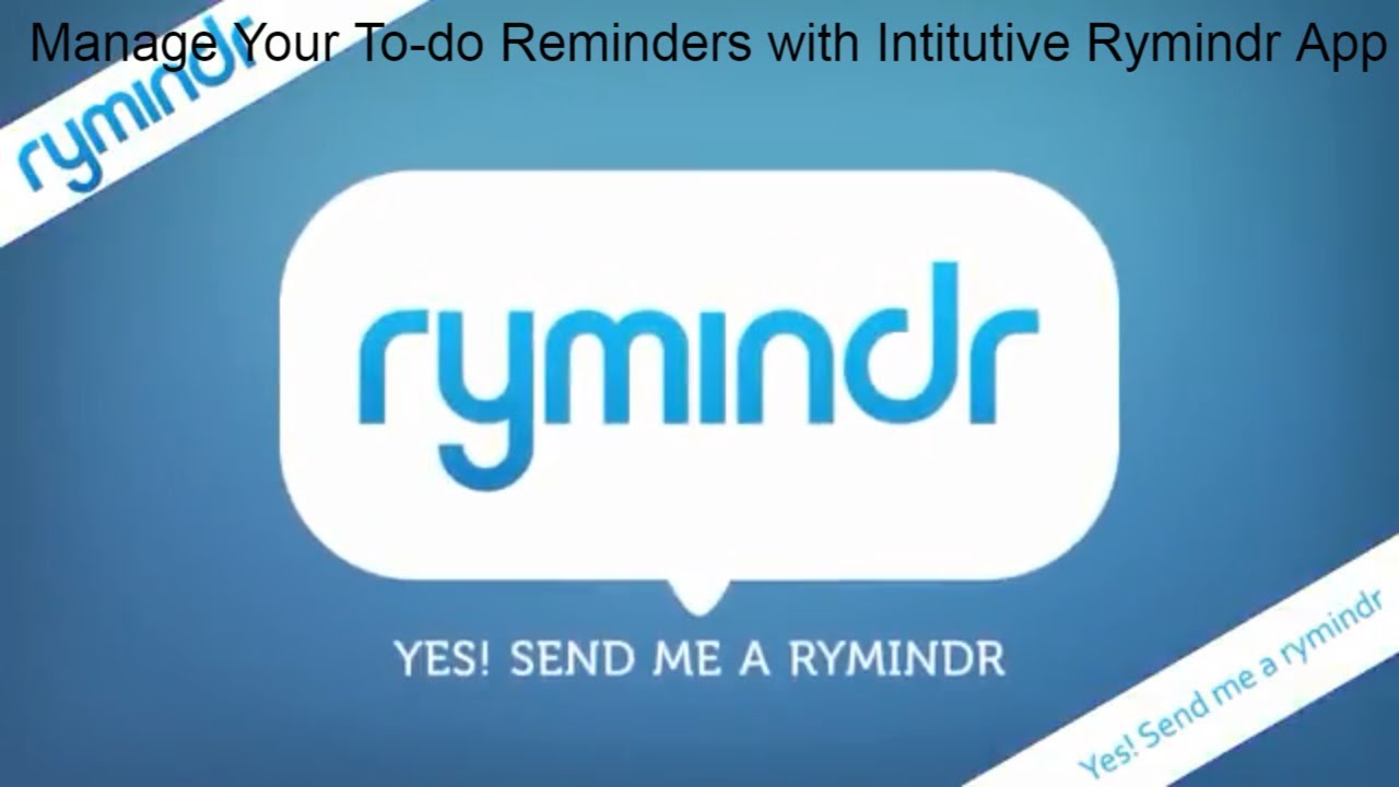Manage Your To-do Reminders with Intitutive Rymindr App - YouTube