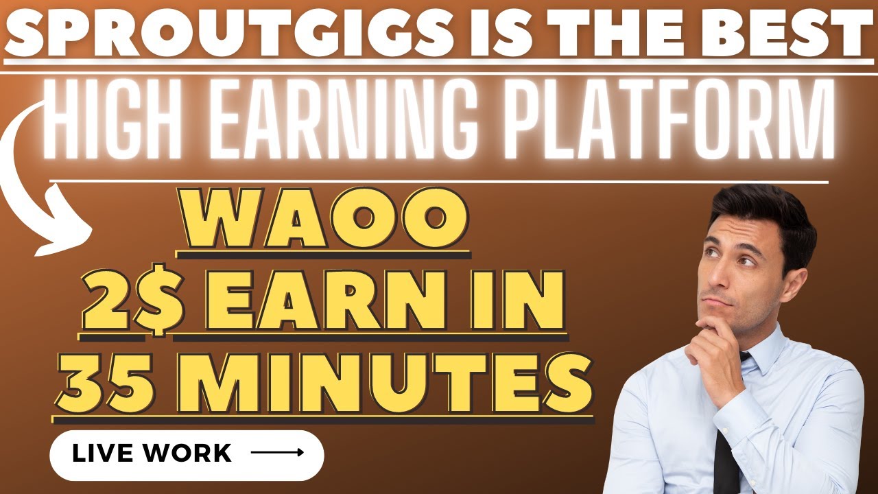 Sproutgigs 2$ Earn in 35 Minutes | how to make money on Sproutgigs 2023 ...