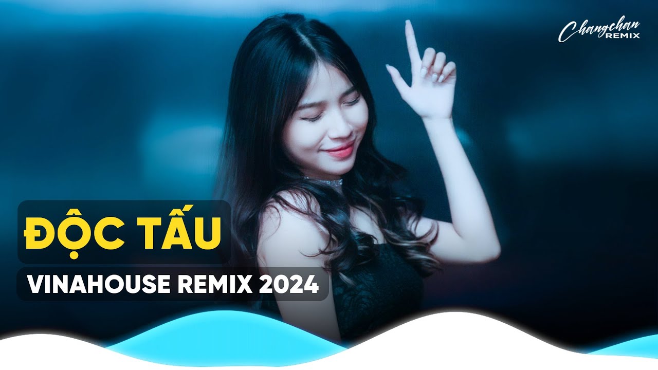 VINAHOUSE REMIX 2024 - SIÊU PHẨM ĐỘC TẤU REMIX 2024 - FULL TRACK NHẠC ...