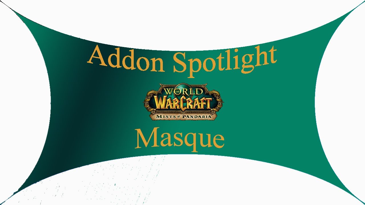 ♣ Mist of Pandaria : Masque Addon Spotlight & Guide - YouTube