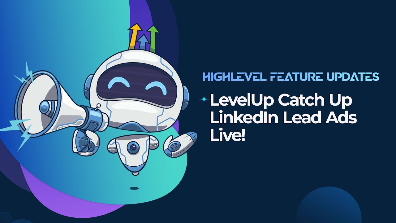 LevelUp Catch Up - LinkedIn Lead Ads Live! - YouTube