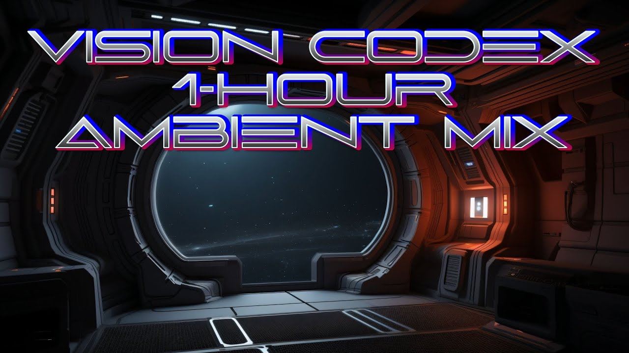 Vision Codex Ambient Mix - 1 Hour of Space Ambient Tracks - YouTube