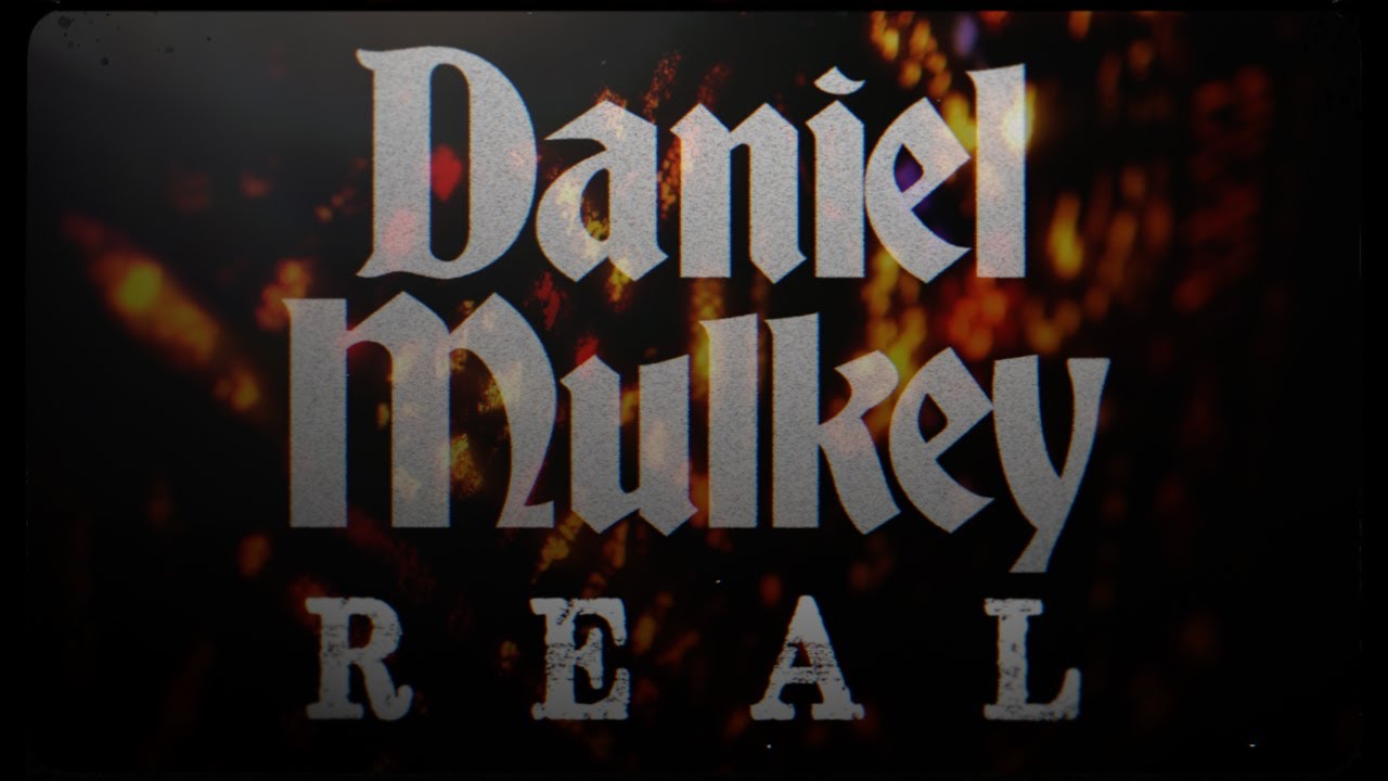 Daniel Mulkey - Real (Lyric Video) - YouTube
