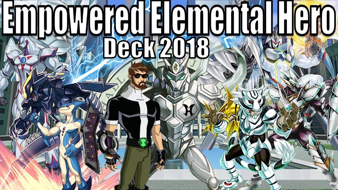 Empowered Elemental Hero Deck - YouTube