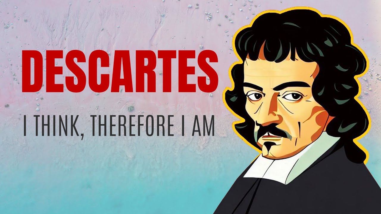 What Descartes Meant: A Look into His Philosophy | The Stuff of Life ...