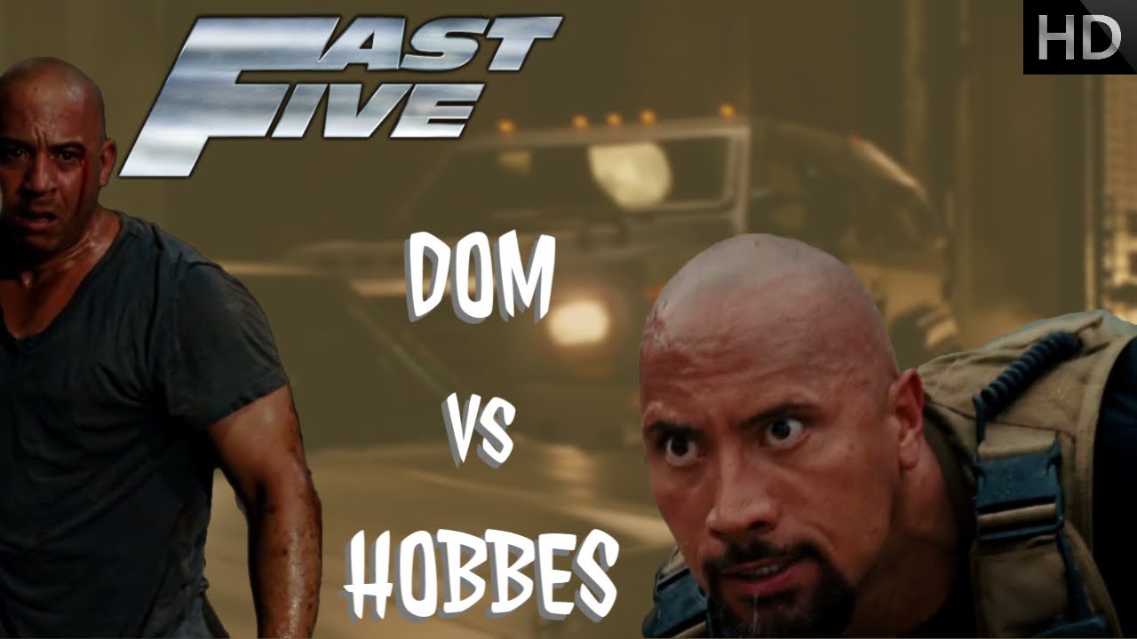 Fast & Furious 5 Movie Highlights (DOM vs HOBBES) - YouTube