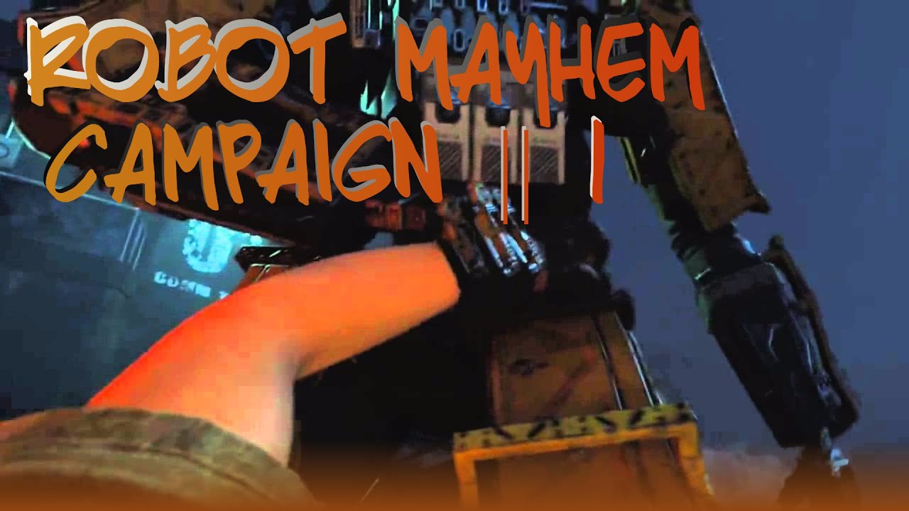 Robot MAYHEM || Campaign 1 - YouTube