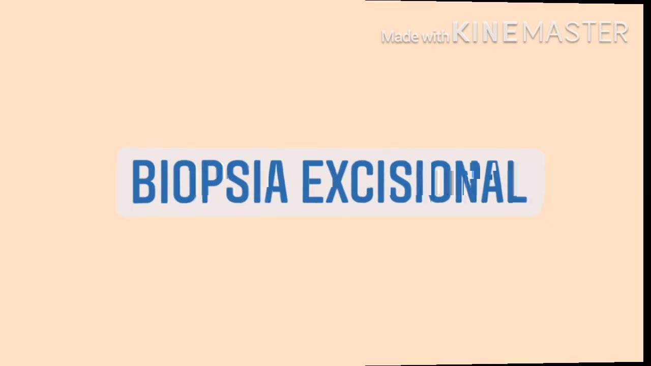 BIOPSIA INCISIONAL Y EXCISIONAL - YouTube
