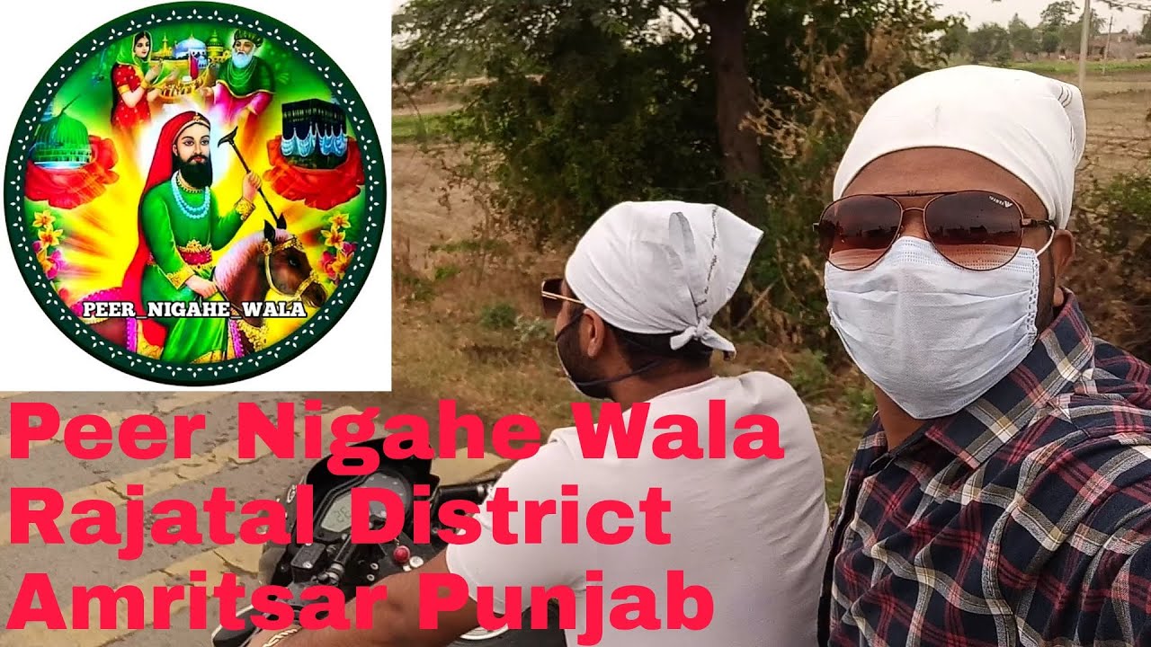 Peer Nigahe Wala Rajatal Amritsar Punjab - YouTube