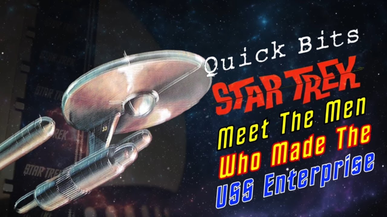 The Origin of the USS Enterprise: Design & Development - YouTube