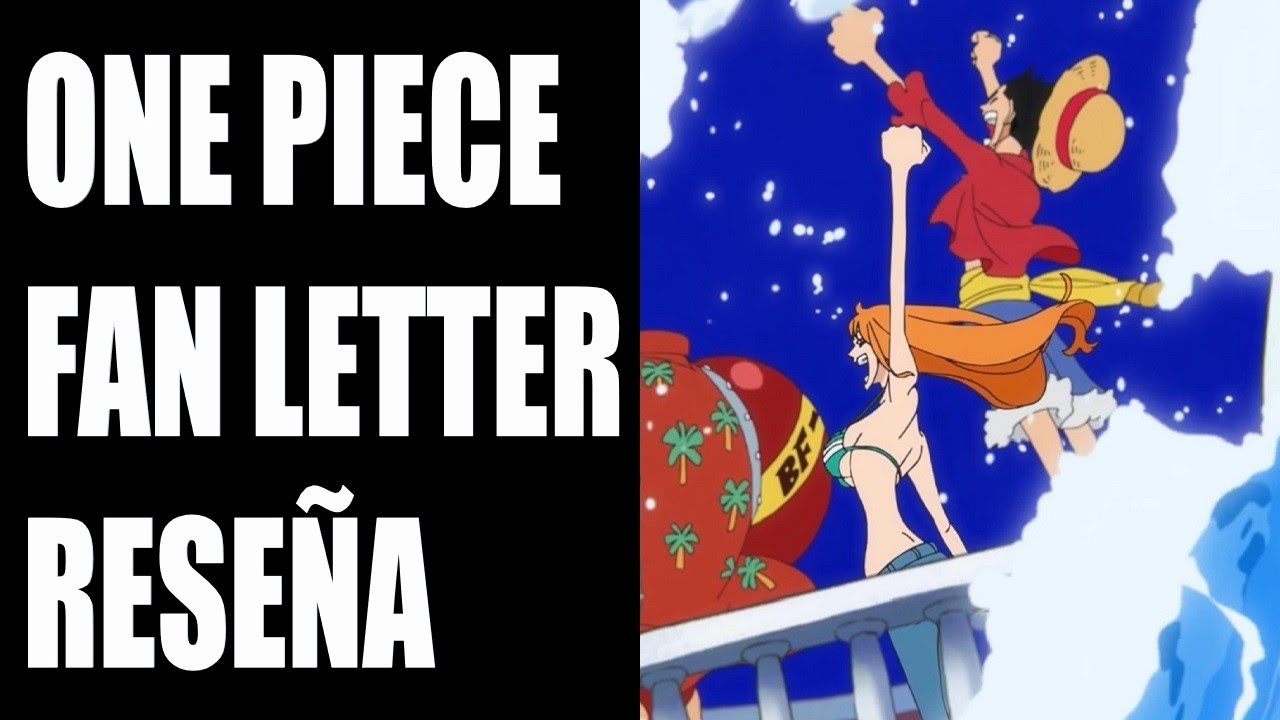 ONE PIECE FAN LETTER - RESEÑA / CRITICA / REVIEW / ANALISIS #onepiece # ...